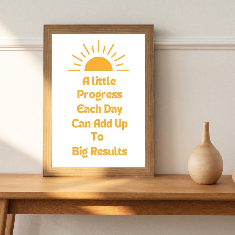 A Little Progress Each Day Can Add up to Big Results Positive Poster ...