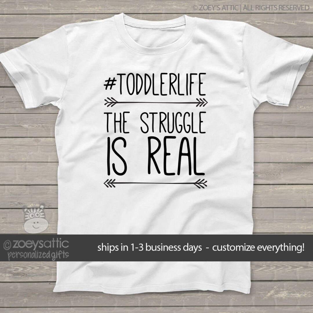 Funny #toddlerlife Struggle is Real Tshirt - Hysterical Shirt for ...