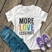 Pride Shirt More Love Less Hate Unisex Tshirt LGBTQ Shirts - Etsy