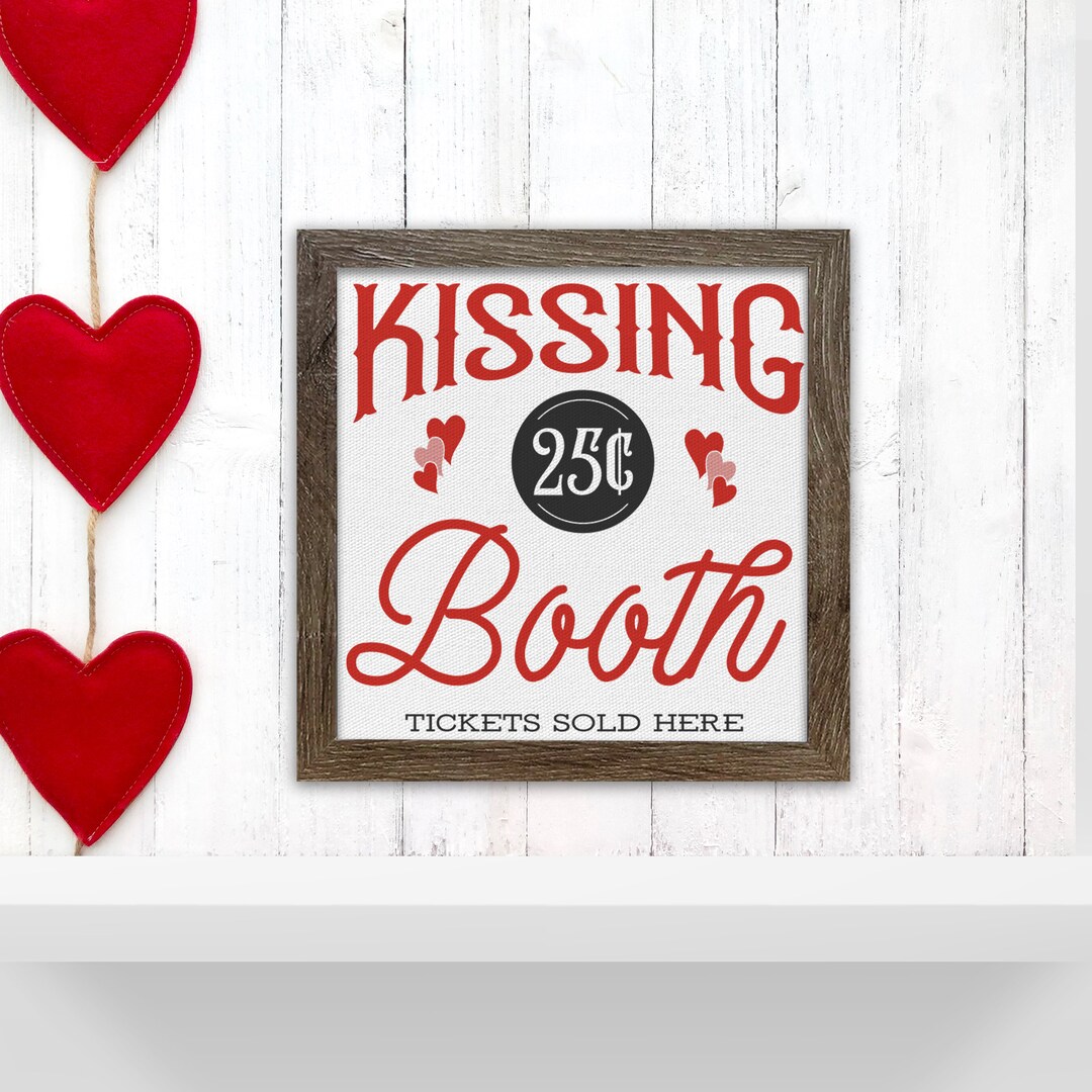 Valentine Kissing Booth Sign 25 Cent Kiss Wood Frame Valentines Day ...