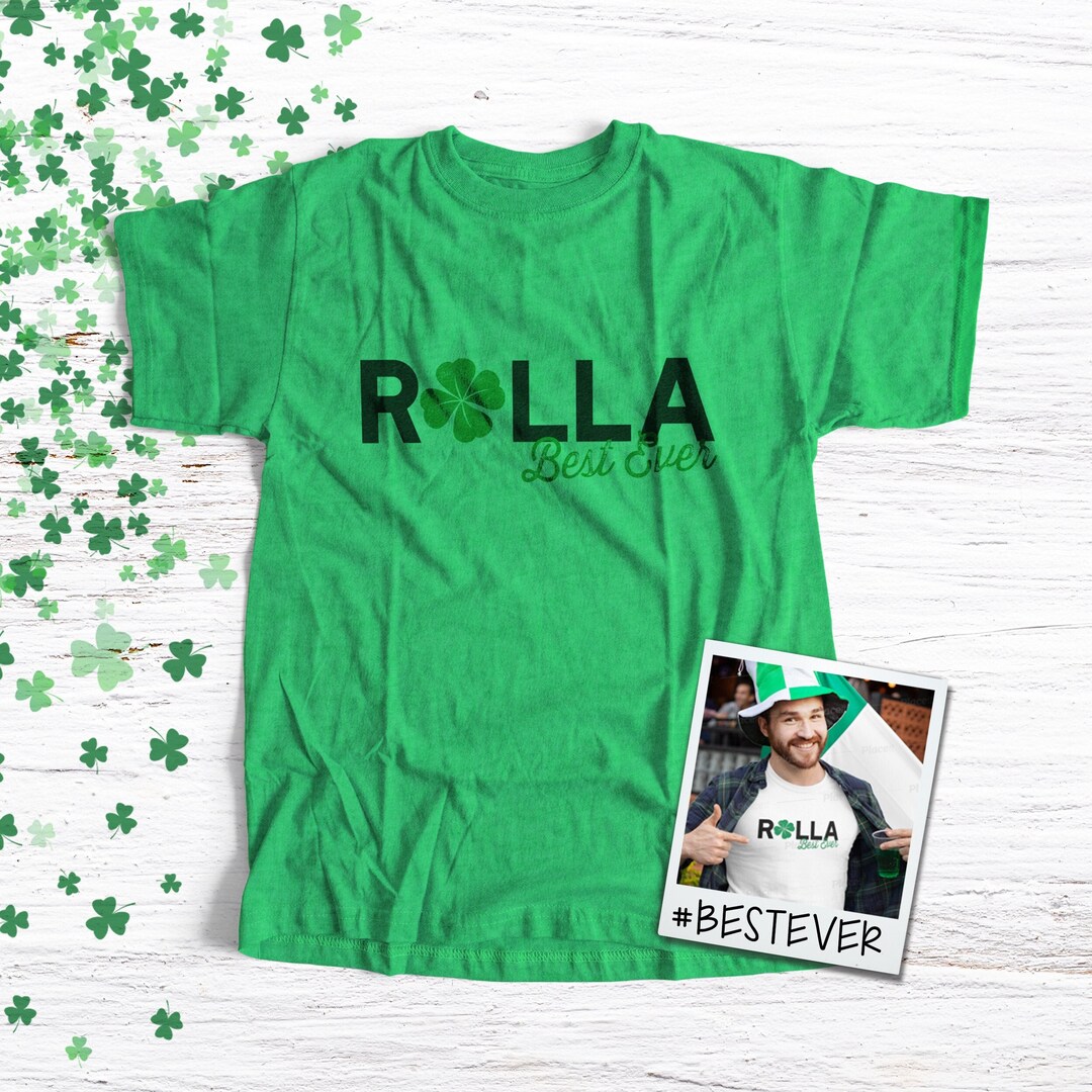 St Patricks Day Shirts | Rolla Best Ever T-shirt | Rolla Missouri ...