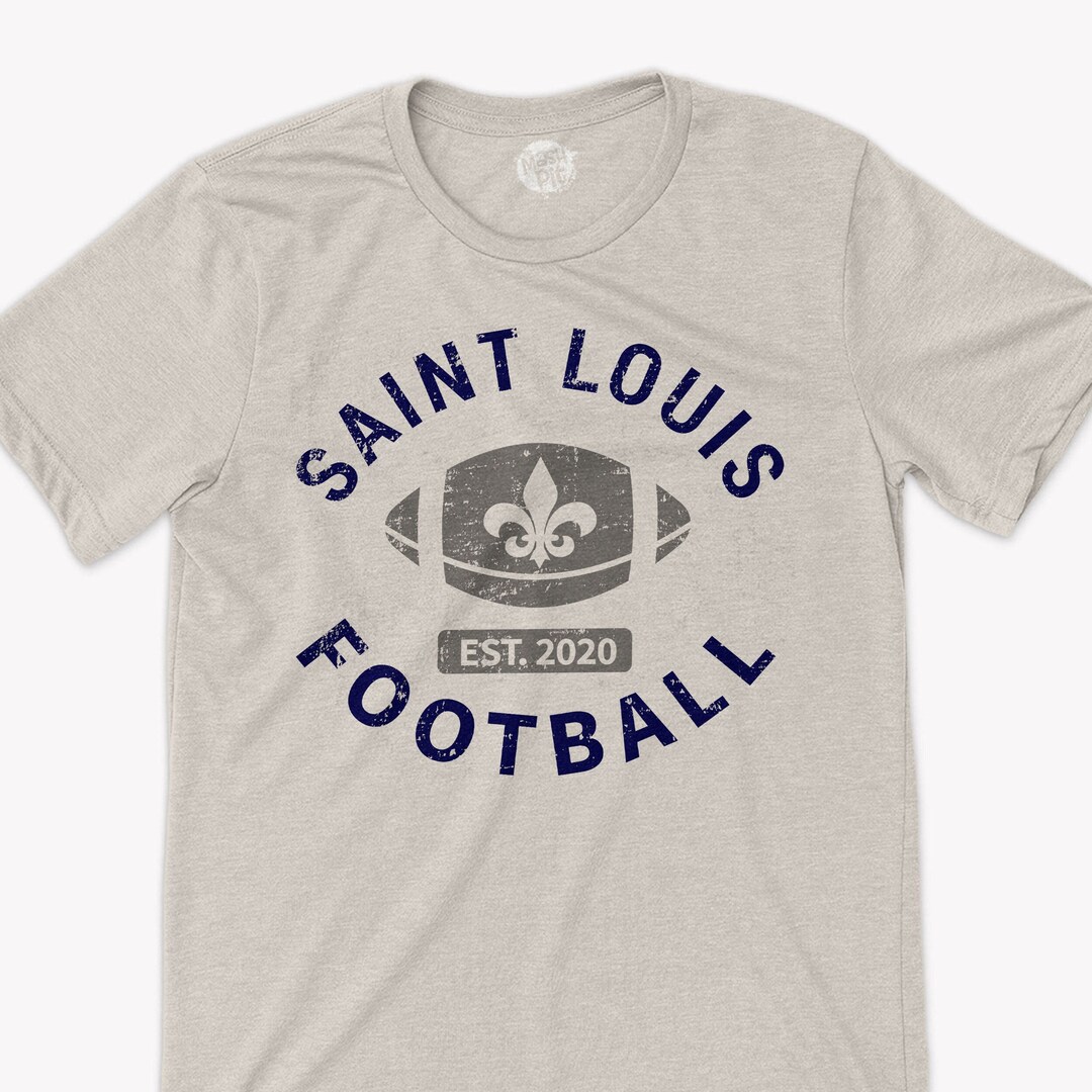 Saint Louis Football Shirt | Fleur De Lis Football Est. 2020 St Louis ...