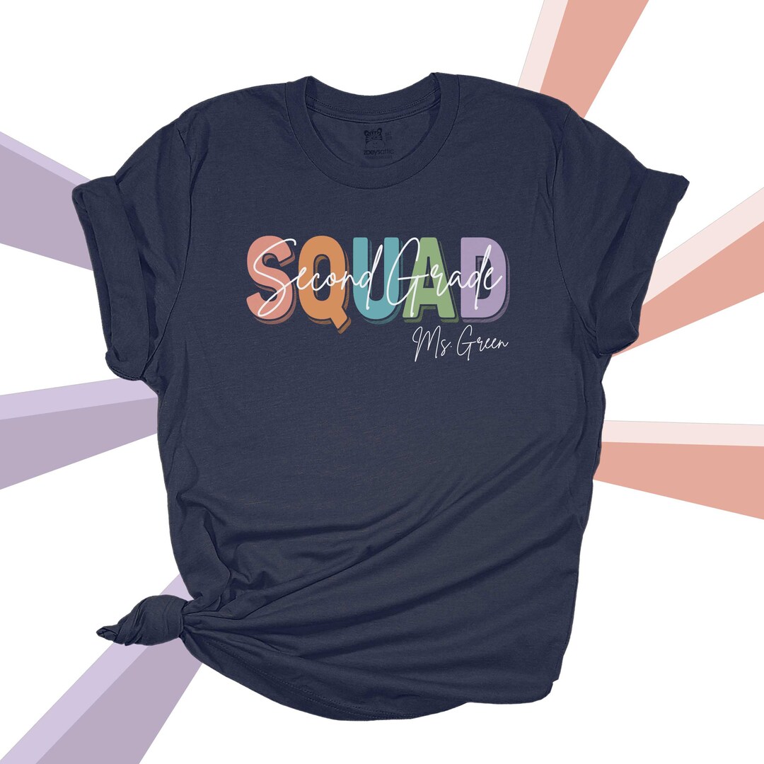 Second Grade Squad, First Grade Squad, Any Grade Teacher Team Shirt ...