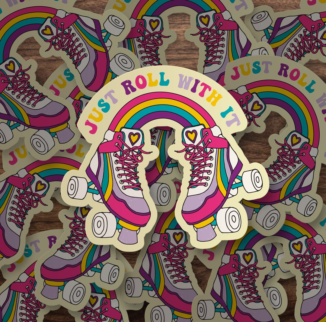 Sticker Vinyl Decal | Funny Roller Skate Sticker | Just Roll With It ...