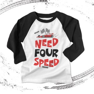 Need Four Speed Race Car Birthday Shirt - Formula 1 - Personalized ...