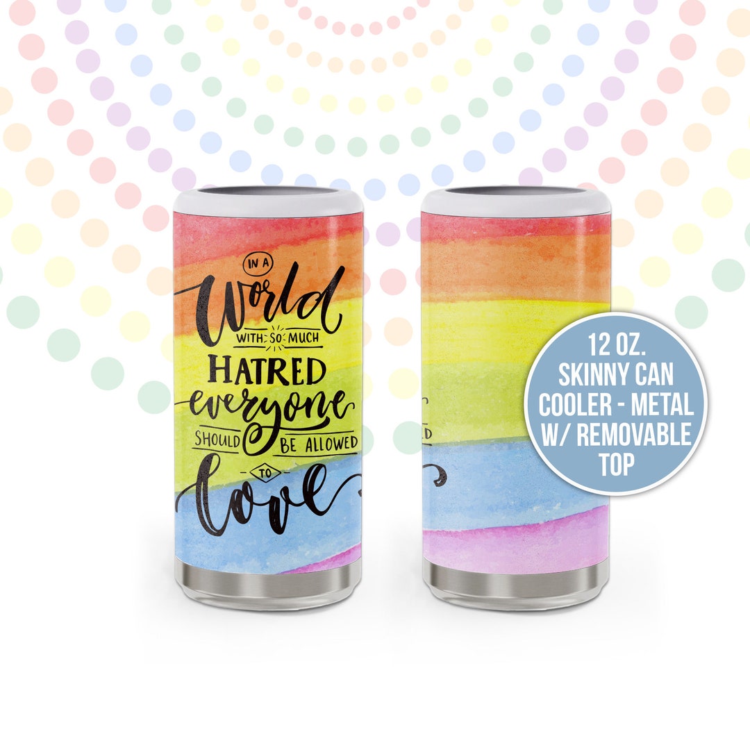 Pride LGBTQ Drinkware | Everyone Should Be Allowed to Love Stainless ...