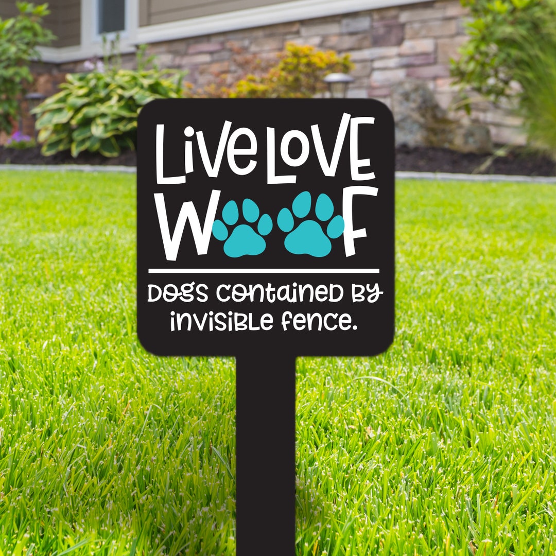Pet Yard Sign | Dogs Contained by Invisible Fence Lawn Sign | Live Love ...