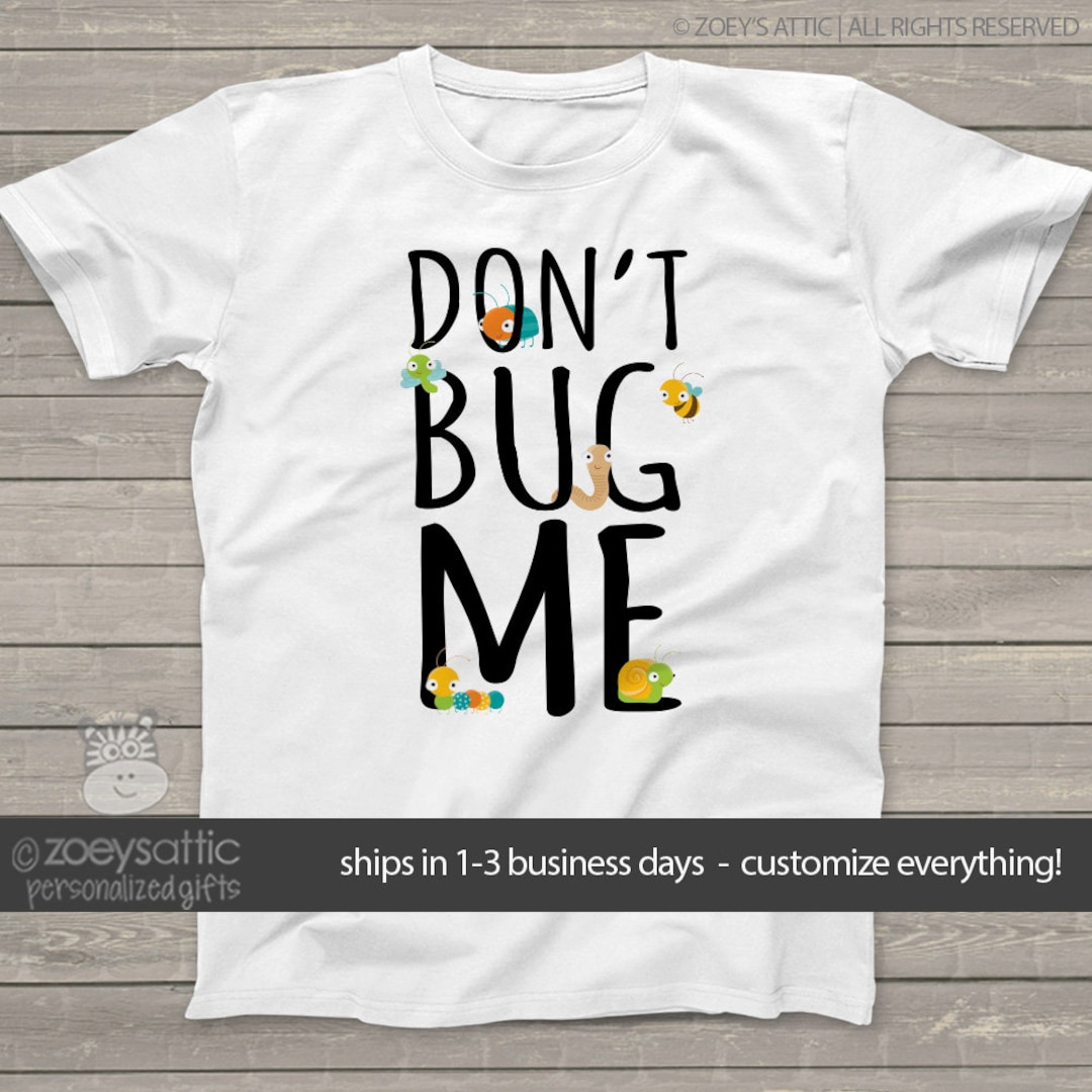 Funny Don't Bug Me Tshirt - Hilarious Kids Tshirt MBUG-001 - Etsy