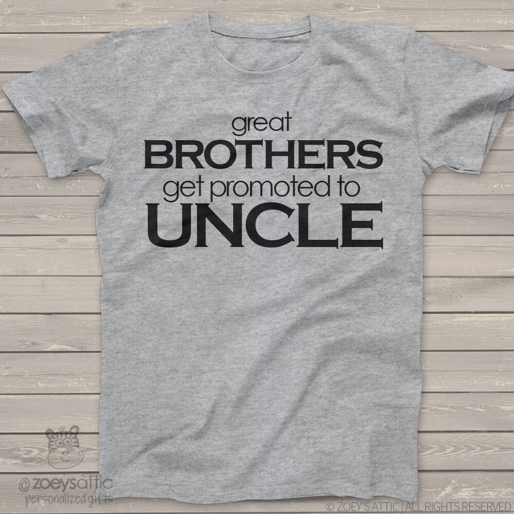Uncle shirt great brothers get promoted to uncle unique | Etsy