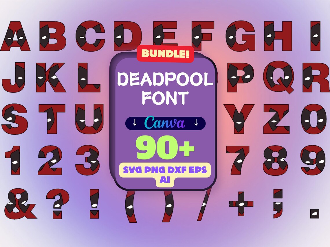 Deadpool Font SVG Cut Files Bundle, Deadpool Font Png, Eps Vector Art ...