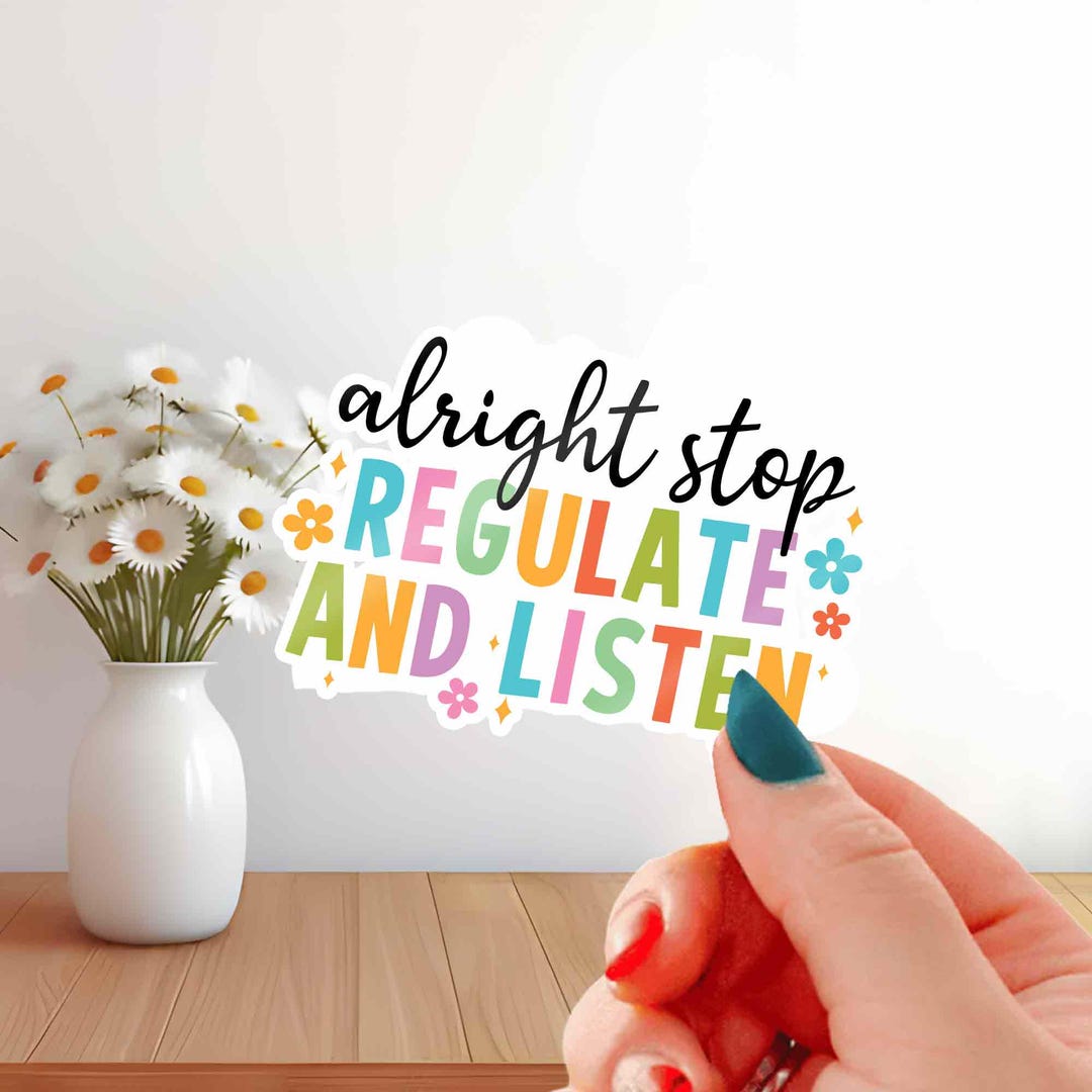 Alright Stop Regulate and Listen Stickers, Sensory Regulation Sticker ...