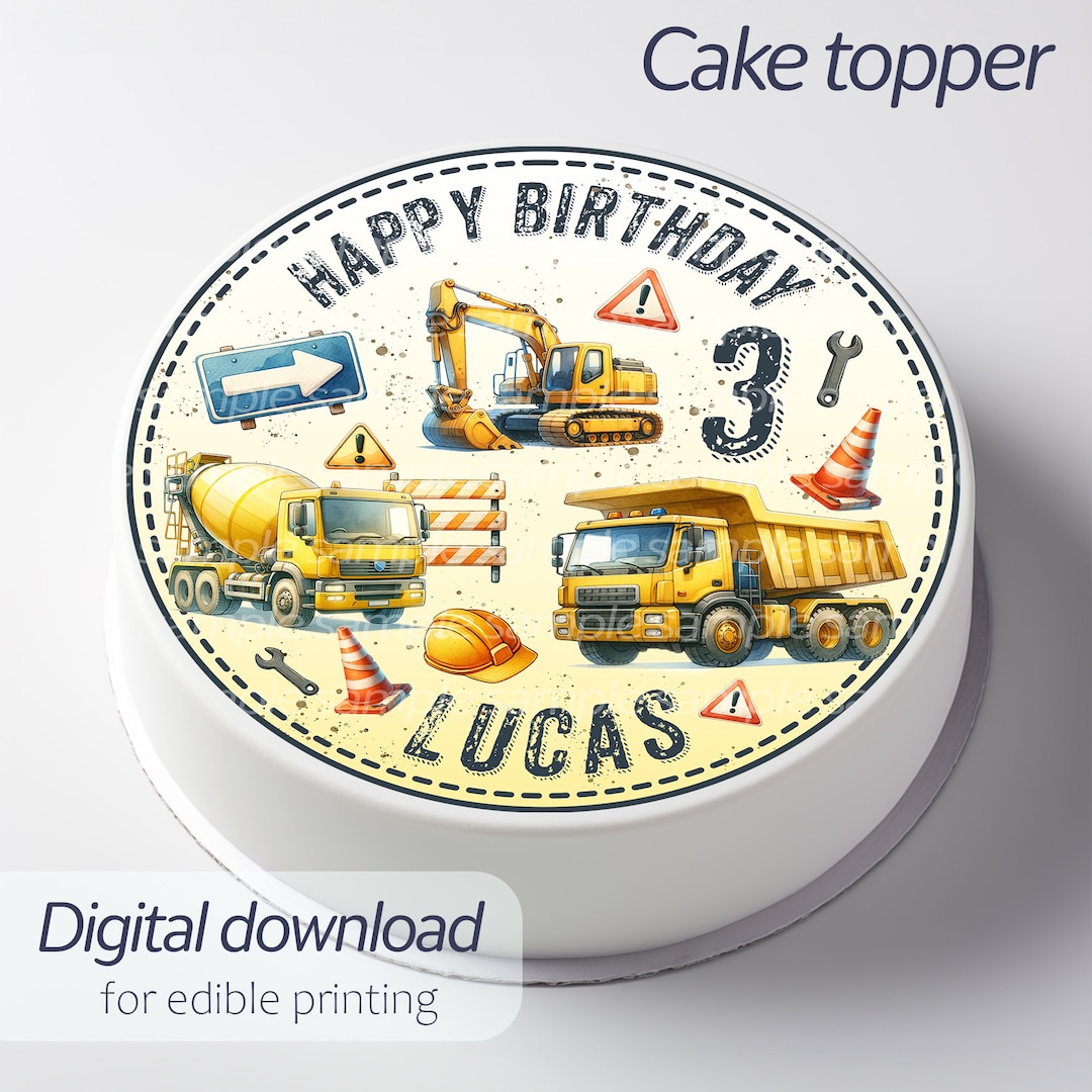 Cake Topper | Digital Printable Personalized Construction Vehicles ...