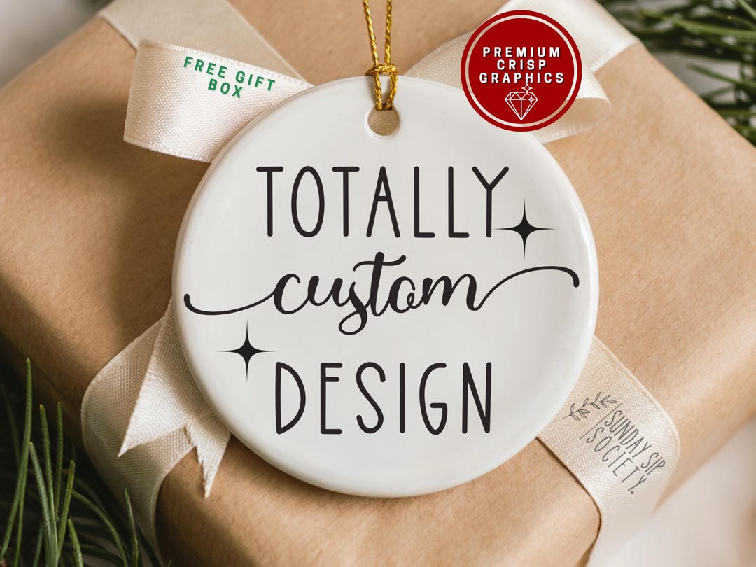 Completely Custom Ornament DIY Personalized Ceramic Ornament Your ...