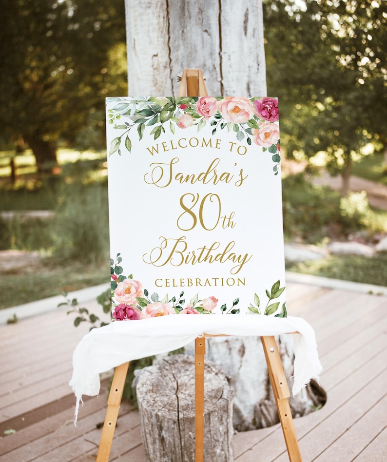 PRINTED or DIGITAL Floral 80th Birthday Welcome Sign With Greenery and ...