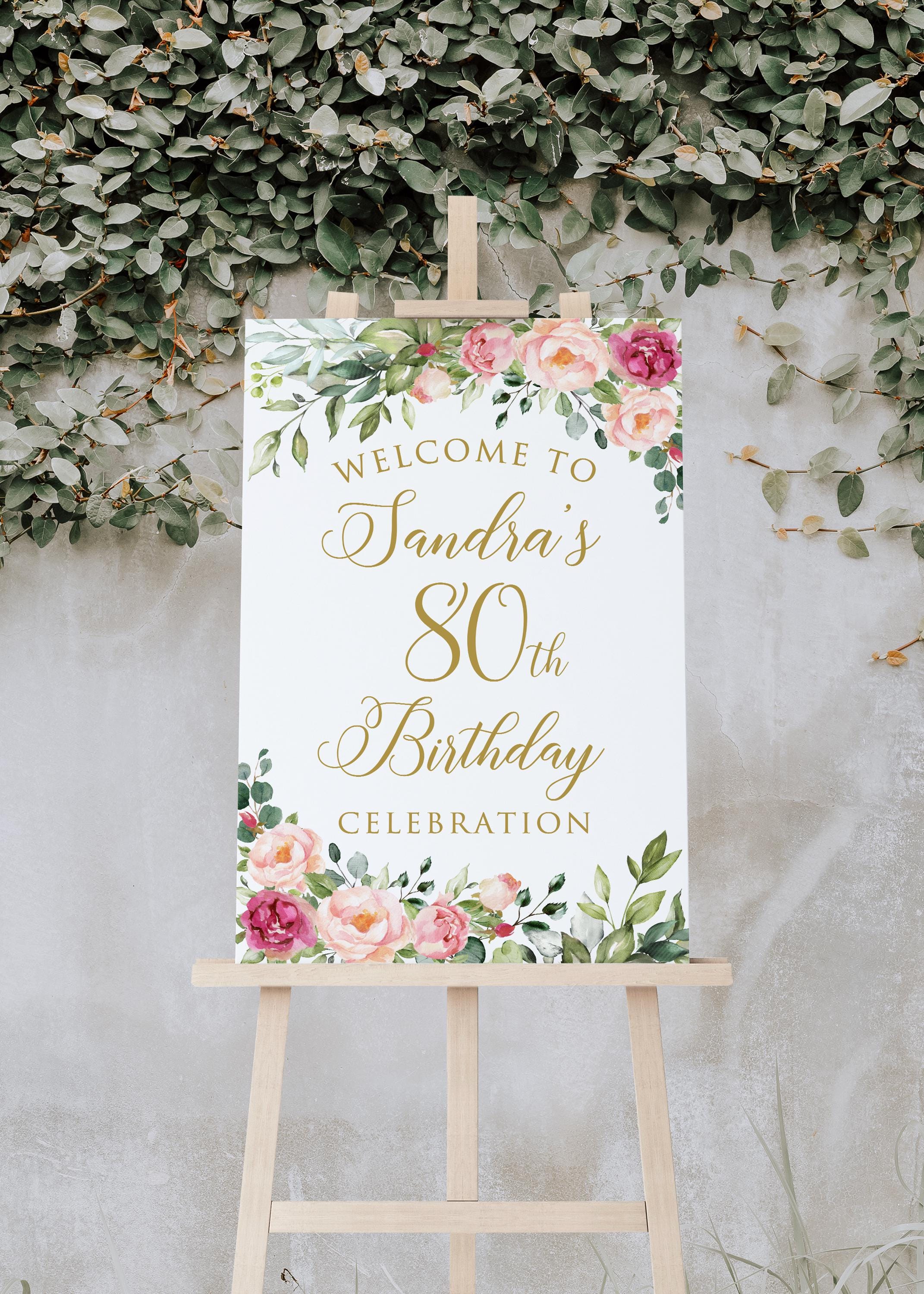 PRINTED or DIGITAL Floral 80th Birthday Welcome Sign With Greenery and ...