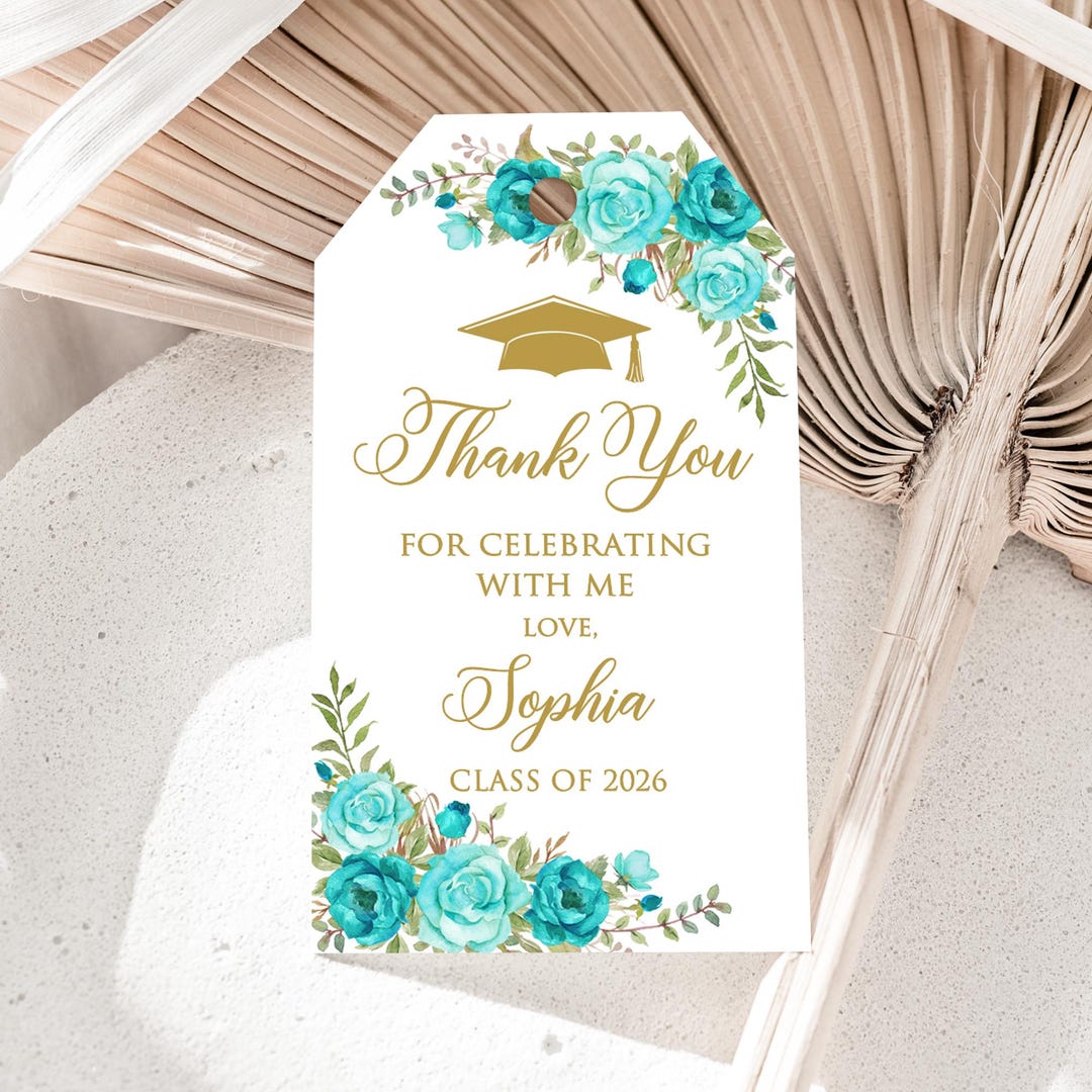 PRINTED or DIGITAL Turquoise Graduation Favor Tags, Floral Grad Party ...
