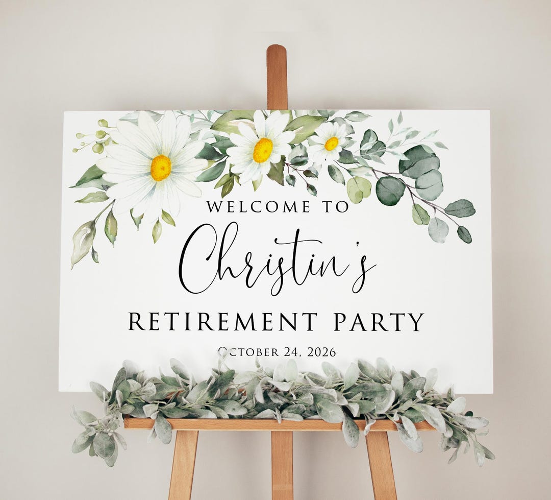 Printed Daisy Retirement Welcome Sign, Foam Board or Poster Print ...