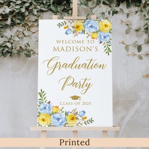 PRINTED or DIGITAL Blue and Yellow Floral Graduation Party Welcome Sign ...