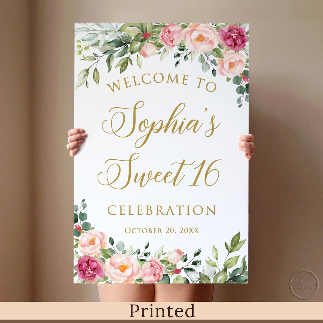 PRINTED or DIGITAL Pink Floral Sweet 16 Birthday Welcome Sign, Sweet ...