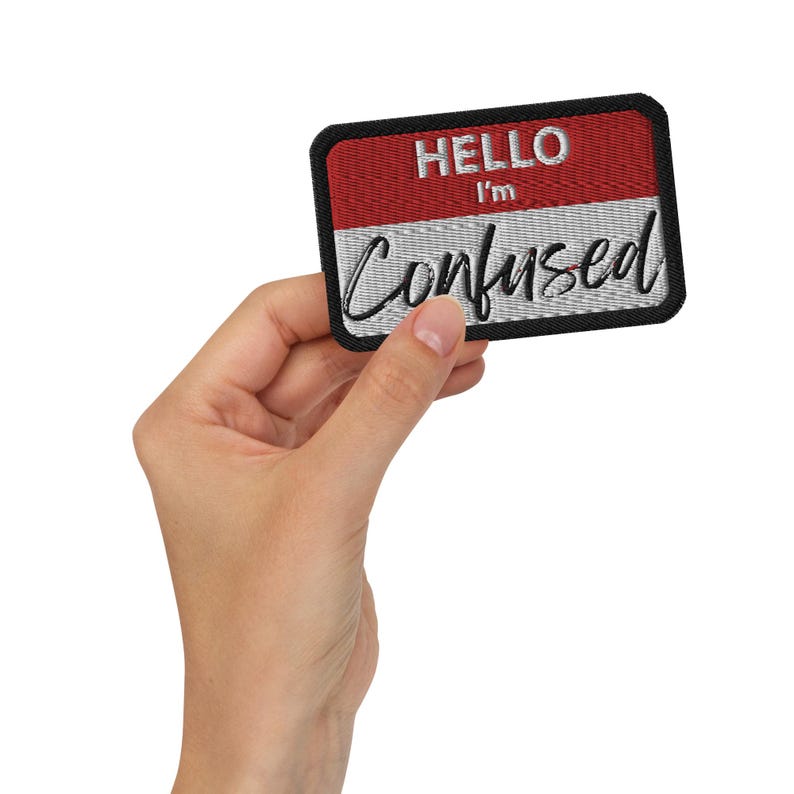Hello, I'm Confused Embroidered Patch Wear Your Personality on Your ...