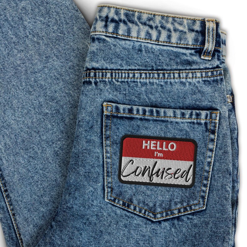 Hello, I'm Confused Embroidered Patch Wear Your Personality on Your ...