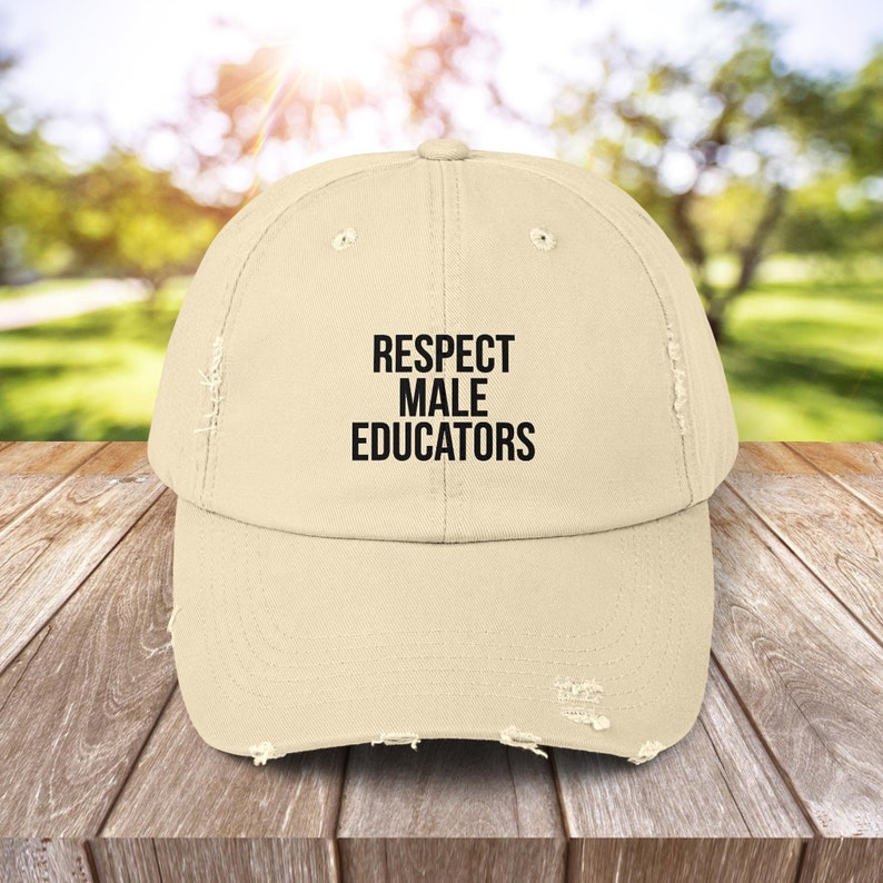 Respect Male Educators Distressed Cap, Male Teacher Appreciation Gift ...