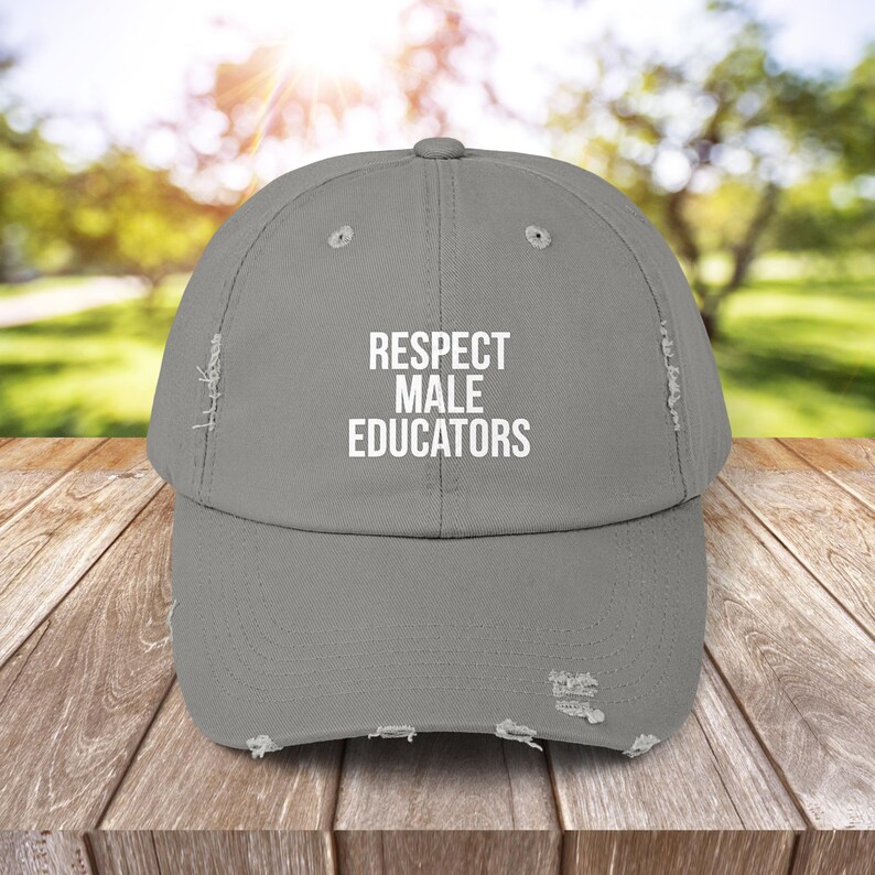 Respect Male Educators Distressed Cap, Male Teacher Appreciation Gift ...