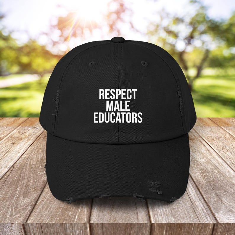 Respect Male Educators Distressed Cap, Male Teacher Appreciation Gift ...