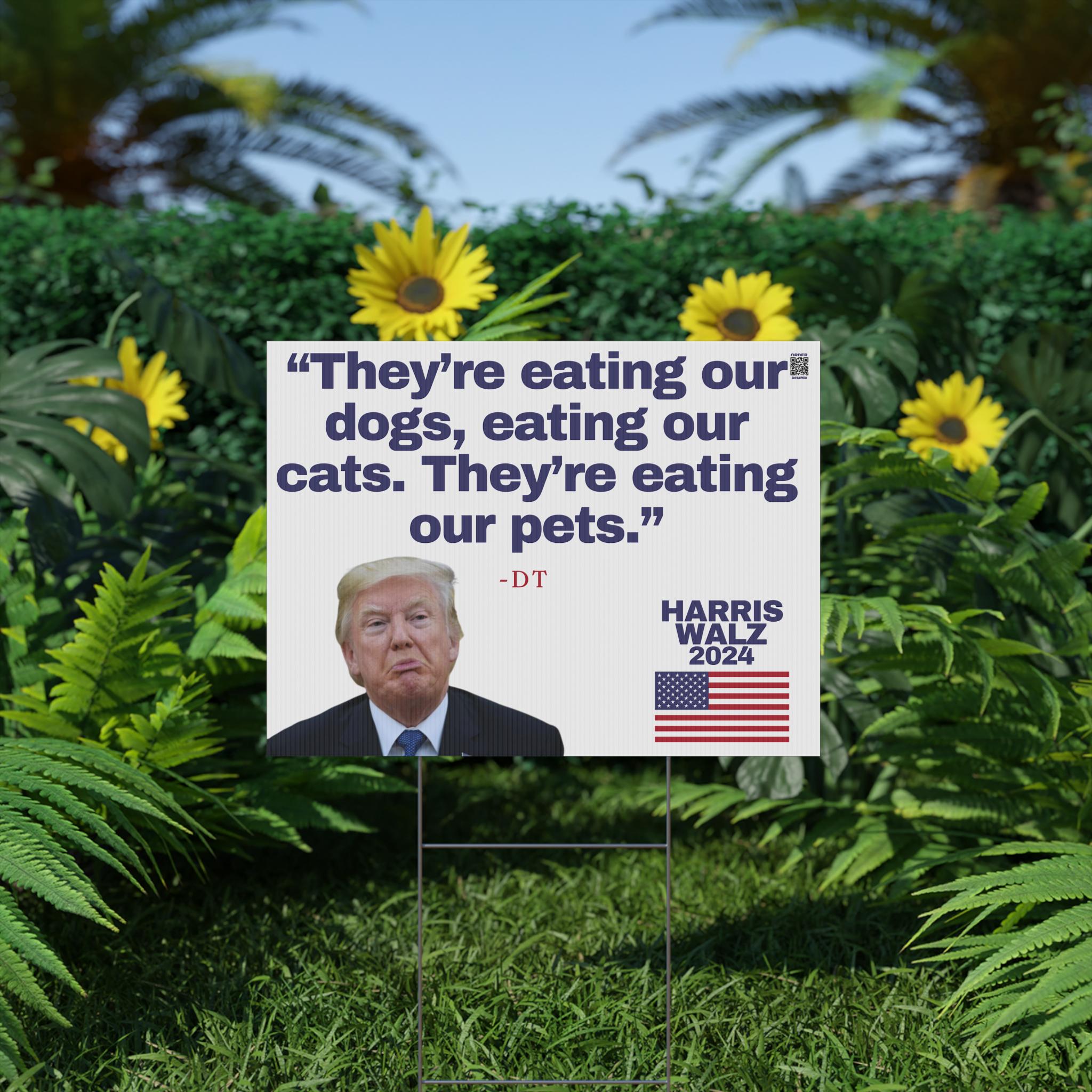 They're Eating Our Pets Harris Walz 2024 Plastic Yard Sign - Etsy
