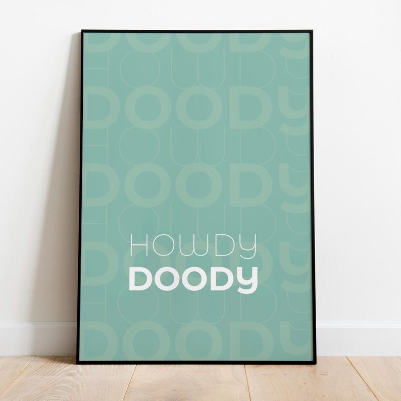 Howdy Doody ~ Original Quote Poster ~ Wall Art ~ Aqua ~ Teenage Print ...