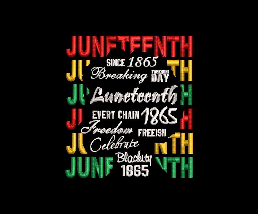 Juneteenth Embroidery Designs,emancipation Day Machine Embroidery ...