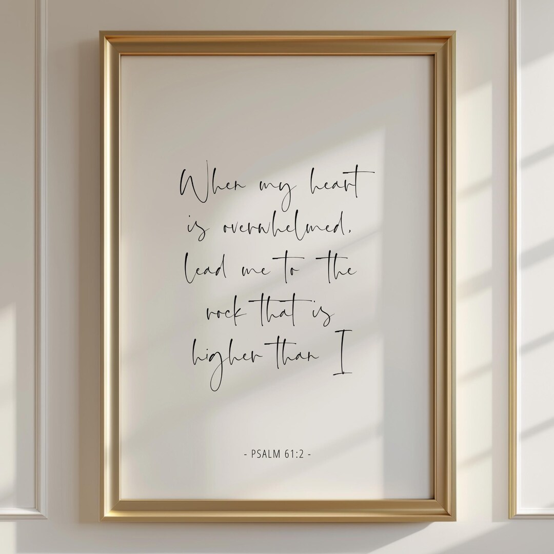 When My Heart is Overwhelmed Typography Christian Wall Art, Psalm 61:2 ...