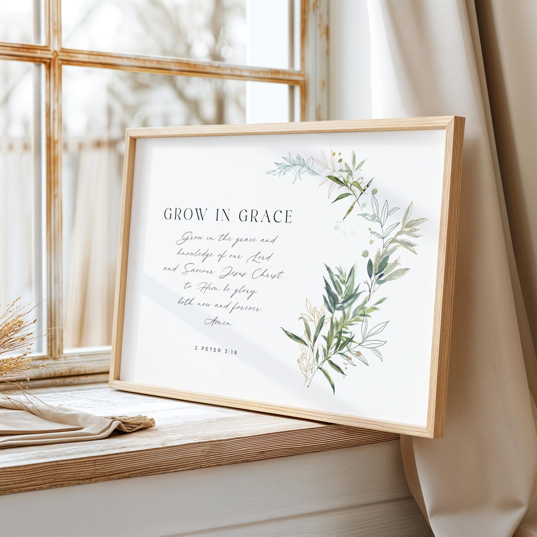 2 Peter 3:18 Grow in Grace Bible Verse Wall Art, Modern Scripture Print ...