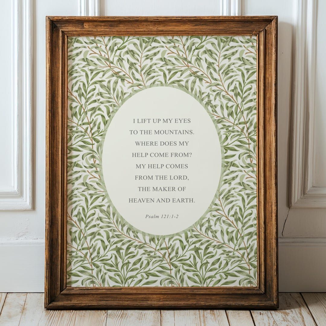 Psalm 121:1-2 Print, I Lift up My Eyes to the Mountains, Green Bible ...
