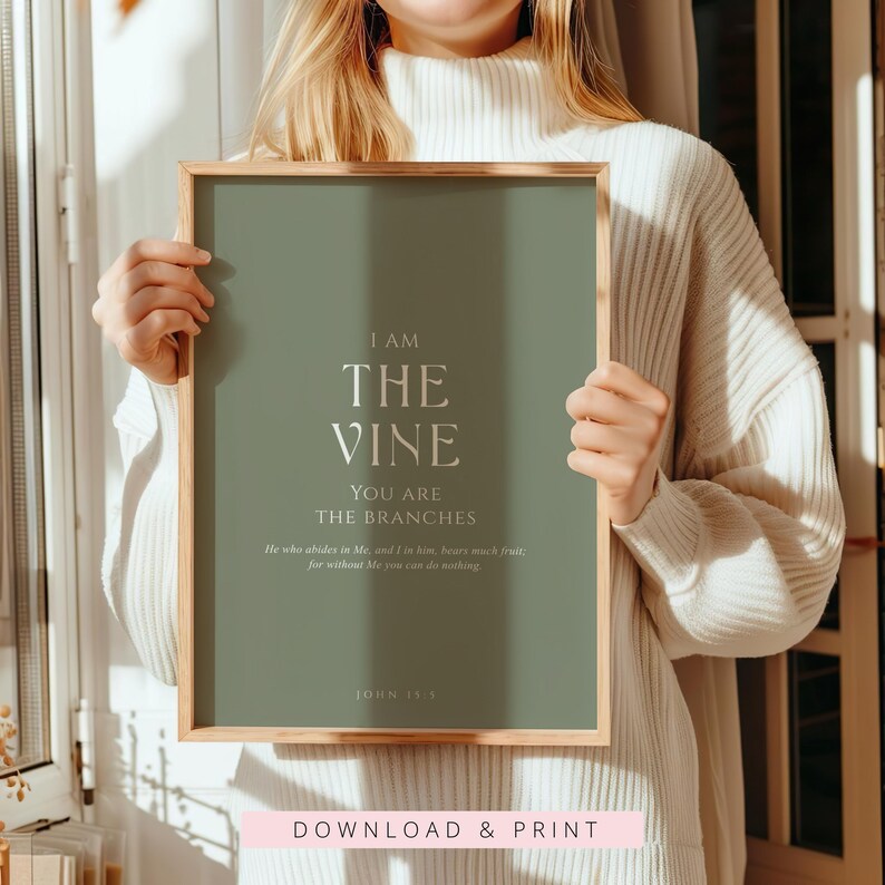 I Am the Vine Bible Verse Print, John 15:5, Minimalist Christian Wall ...
