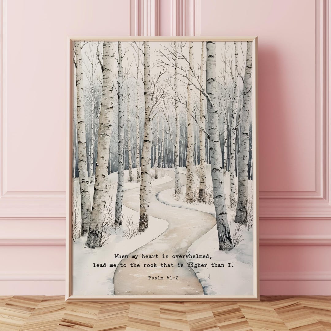 When My Heart is Overwhelmed, Psalm 61:2, Bible Verse Wall Art, Winter ...
