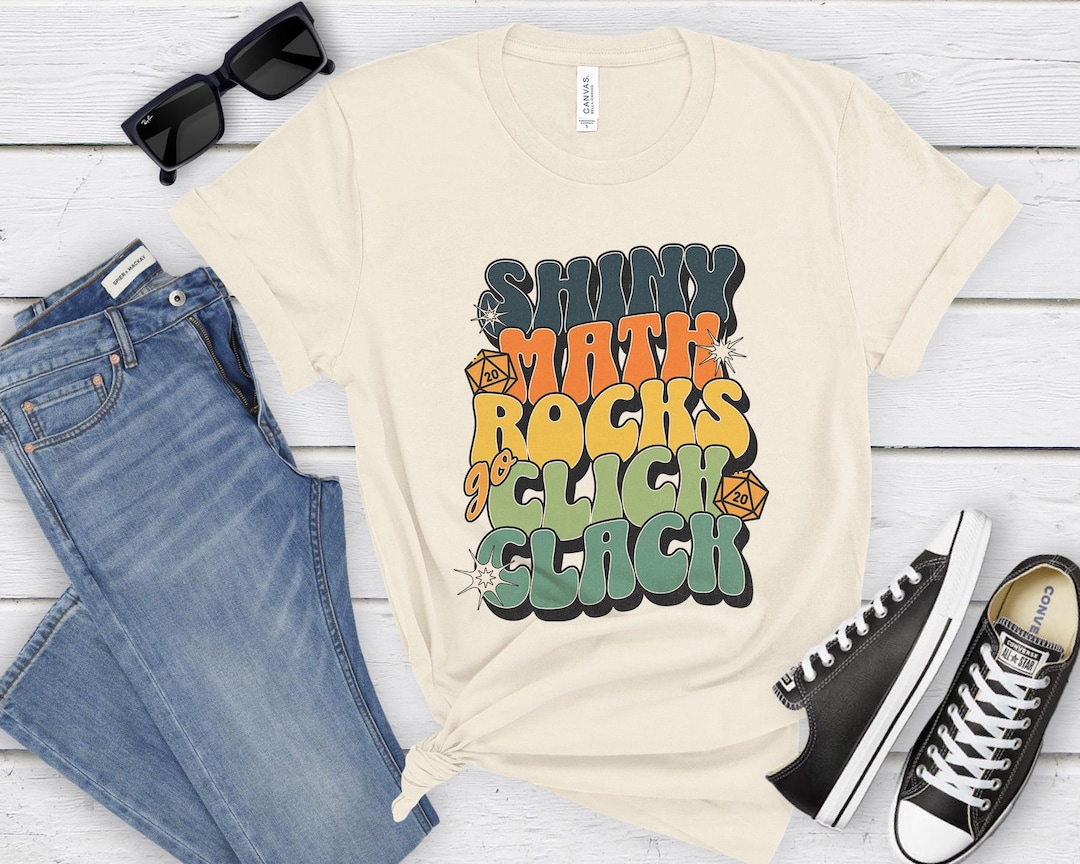 Shiny Math Rocks Go Click Clack, Clickity Clackity Shirt, Game Dice ...