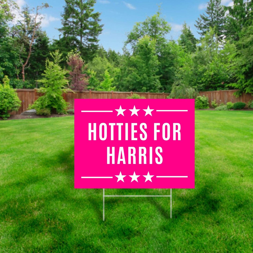 Hotties for Harris pink Version 18x24 Yard Sign Harris for President - Etsy