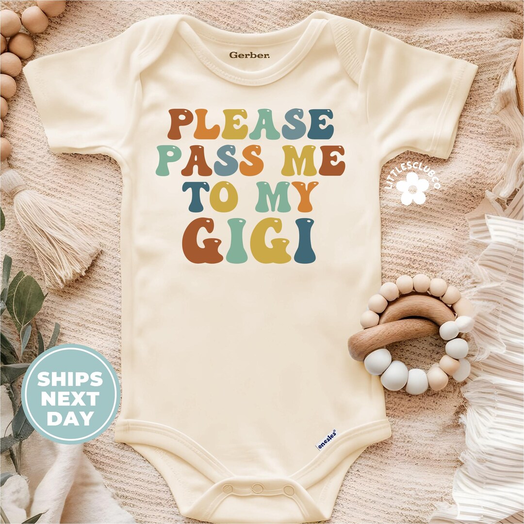 Pass Me to My Gigi Onesie®, Gigi Baby Bodysuit, Gigi Pregnancy ...