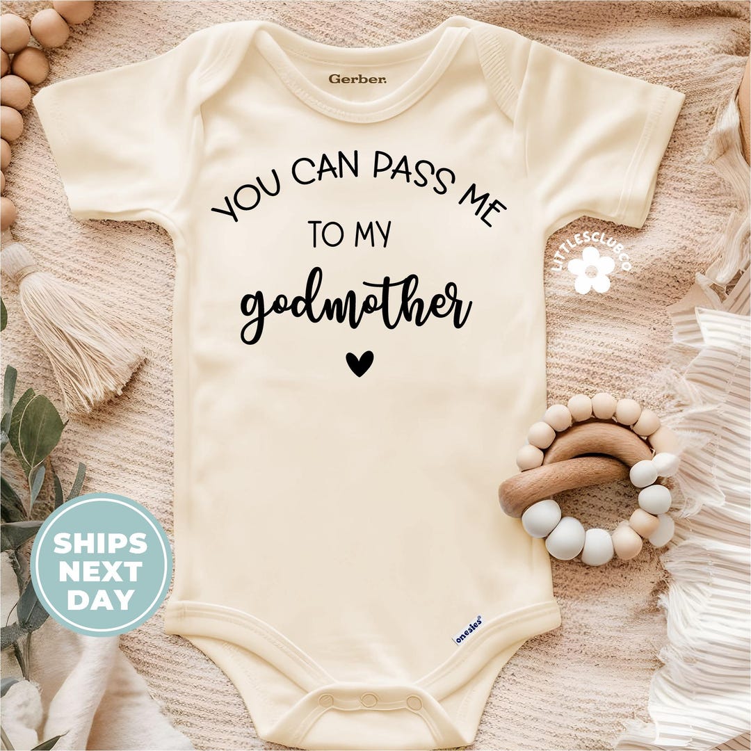 You Can Pass Me to My Godmother Baby Onesie®, Godmother Proposal Bodysuit, Retro Godmother ...
