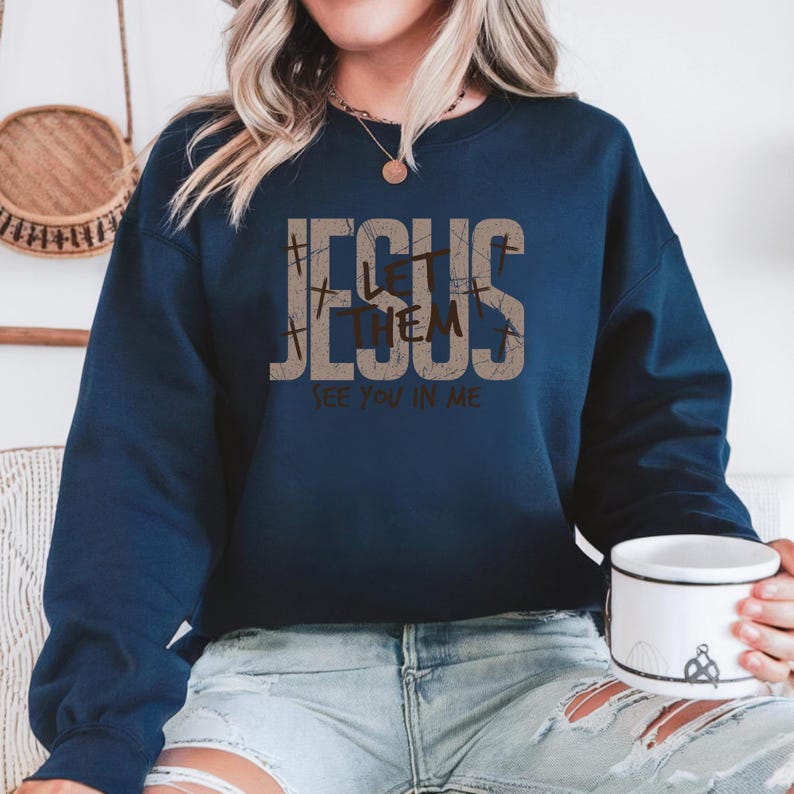 Jesus Let Them See You in Me DTF Transfer, Christian Bible Verse Print ...