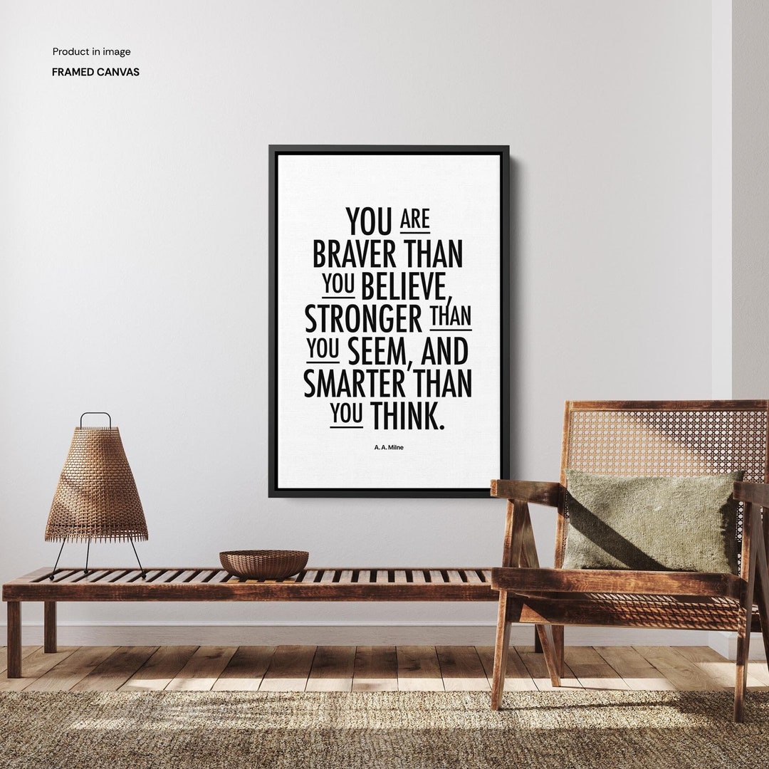 You Are Braver Than You Believe Stronger Than You Seem and Smarter Than You Think Canvas ...