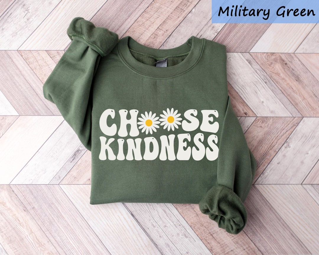 Positive Message Shirt, Choose Kindness, Retro Be Kind Sweatshirt ...