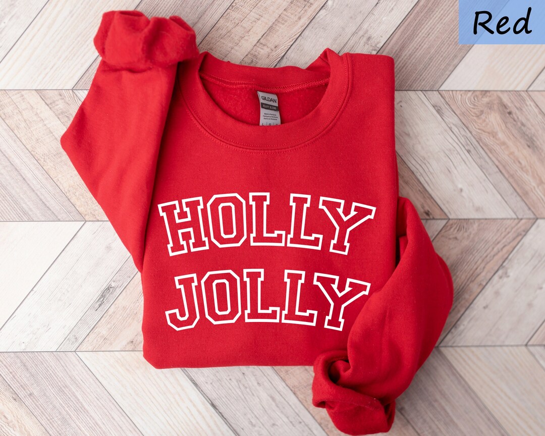 Holly Jolly Shirt, Funny Christmas Sweatshirt, Christmas Shirts for ...