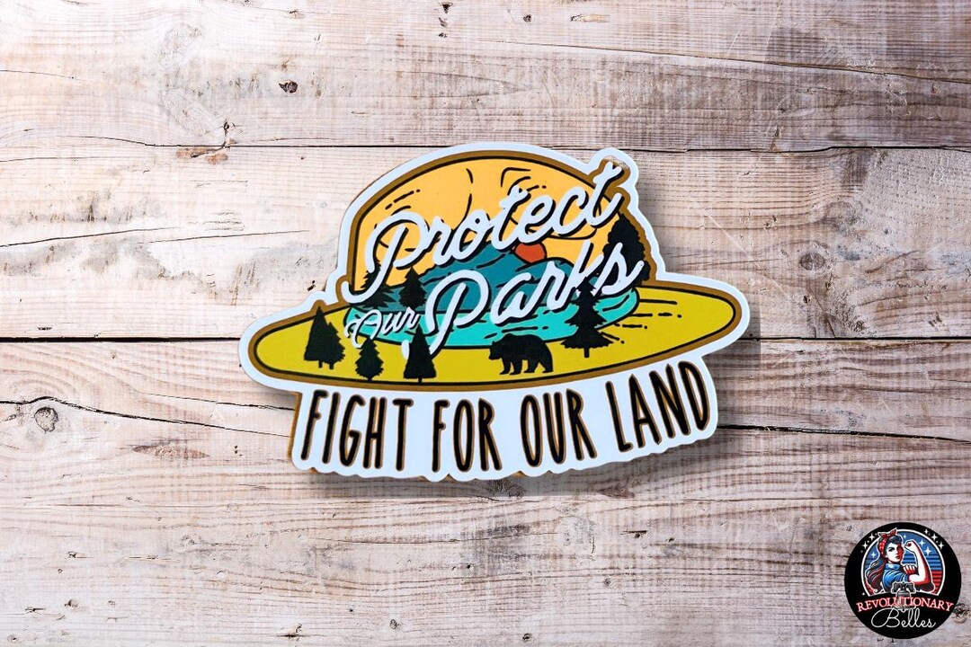 Protect Our Parks Sticker | Outdoor Adventure Vinyl Decal | Nature ...