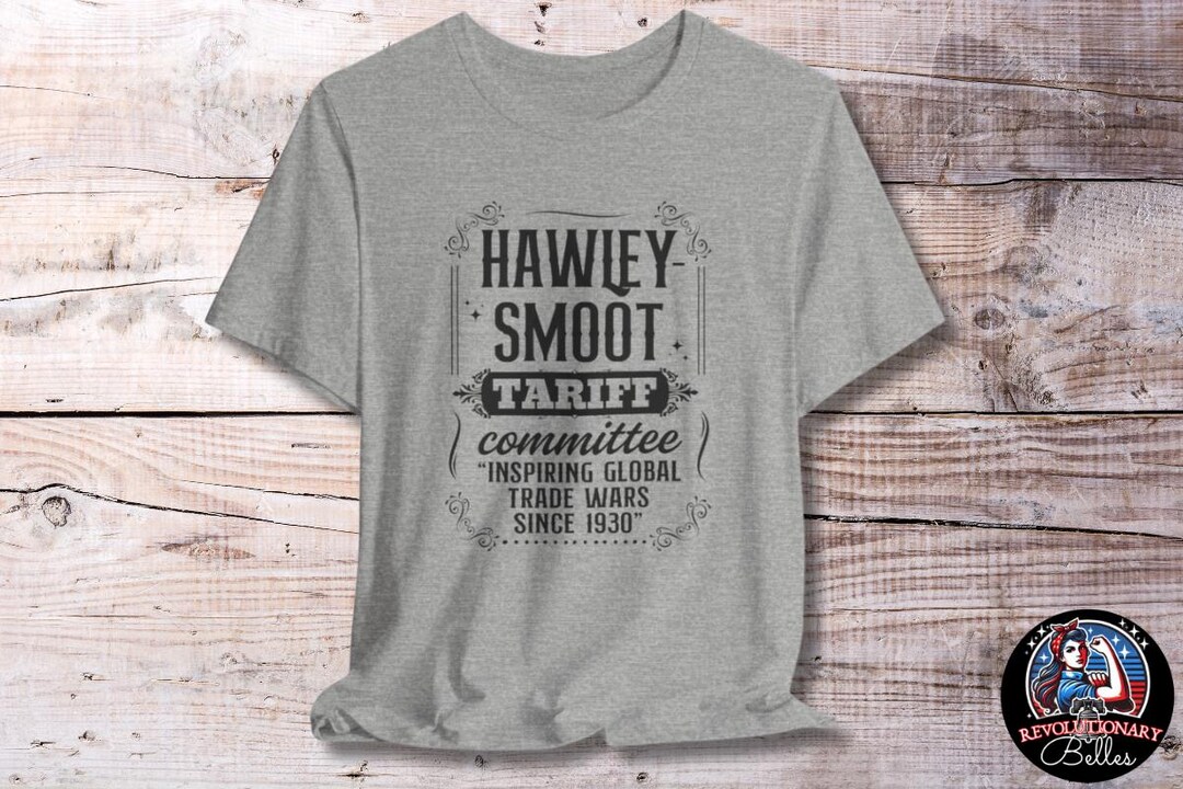 Hawley-smoot Tariff Committee Shirt | Funny Historical Voodoo Economics ...