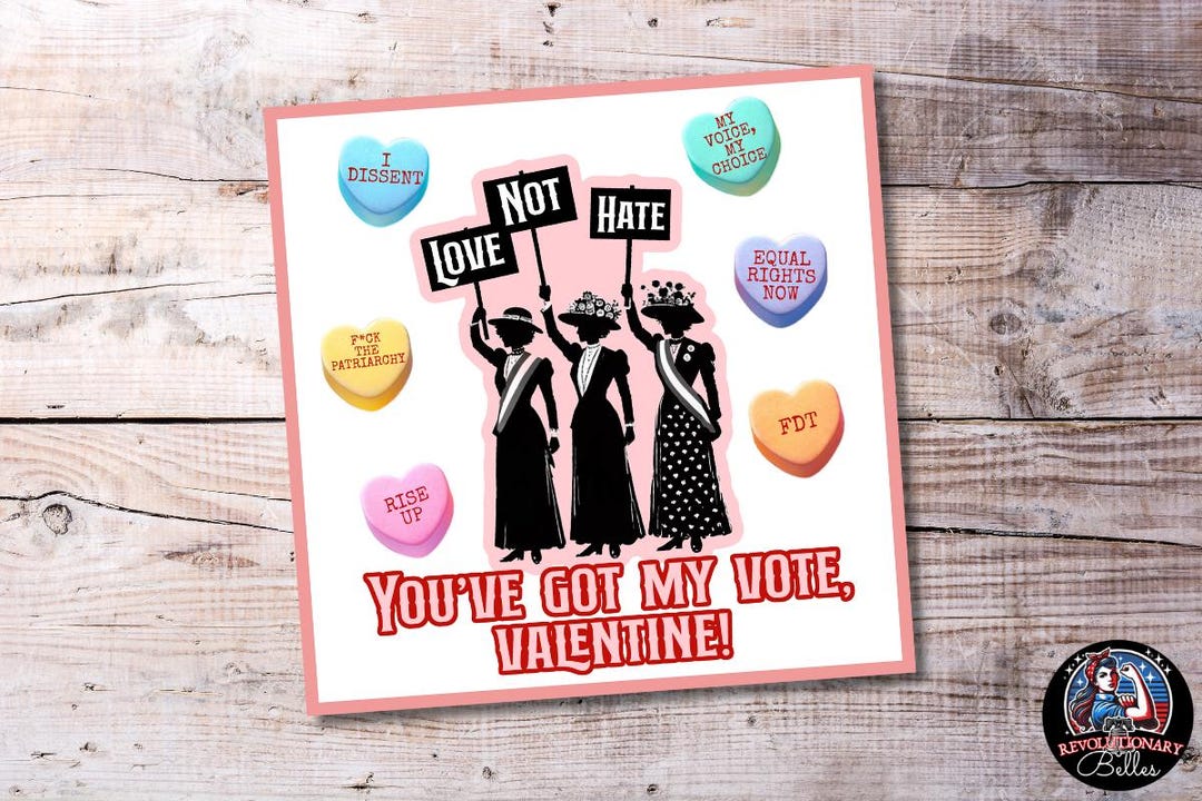 Printable Feminist Valentine's Day Card - Suffragette Love Not Hate ...