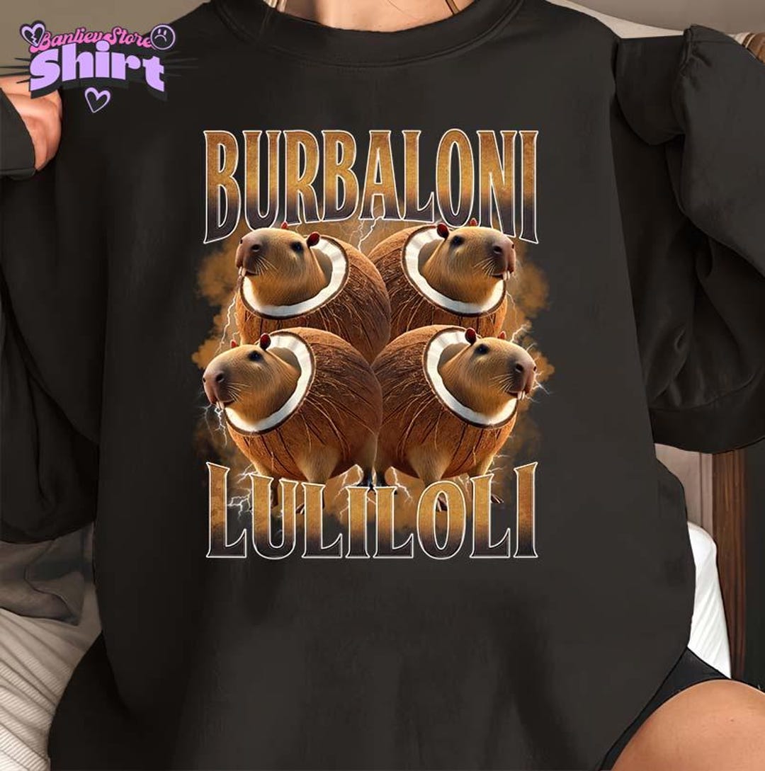 Burbaloni Luliloli Bootleg Shirt, Italian Brain Rot Sweatshirt ...