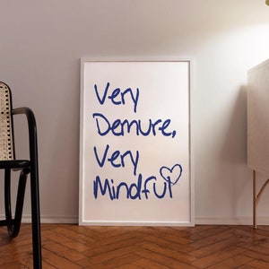 Very Mindful Poster, Very Demure Wall Art,tiktok Demure Viral Wall Art ...