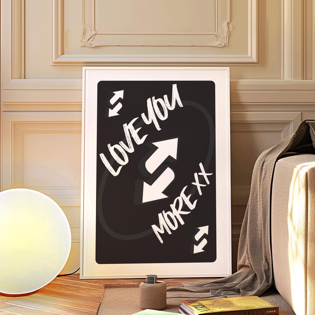 Uno Card Poster Black, Love You More Print, Playing Card Poster, Black ...